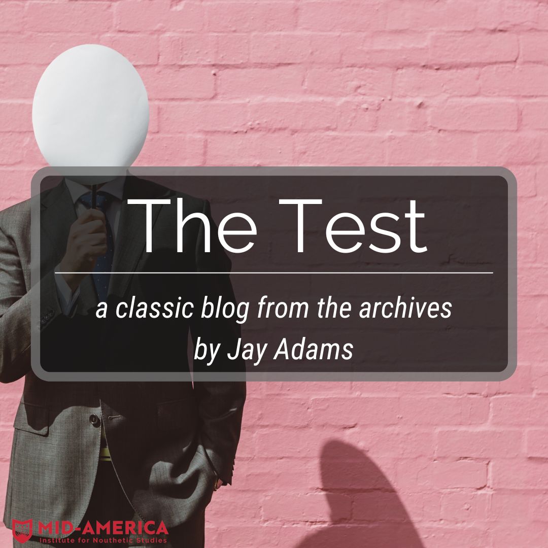 The Test Institute For Nouthetic Studies Biblical Counseling